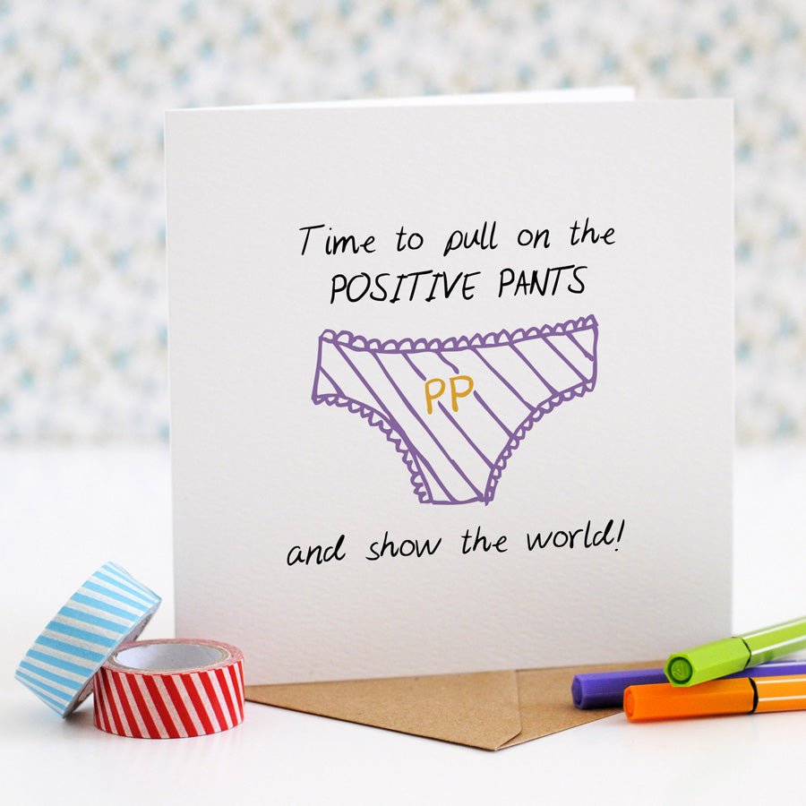 Positive pants good luck card created by the green gables